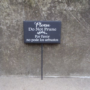 Please Do Not Prune Wood Vinyl Yard Stake Sign English Spanish - Etsy UK