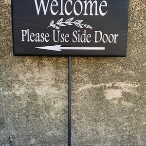 Welcome Sign Please Use Side Door With Arrow Entry Door Directional ...