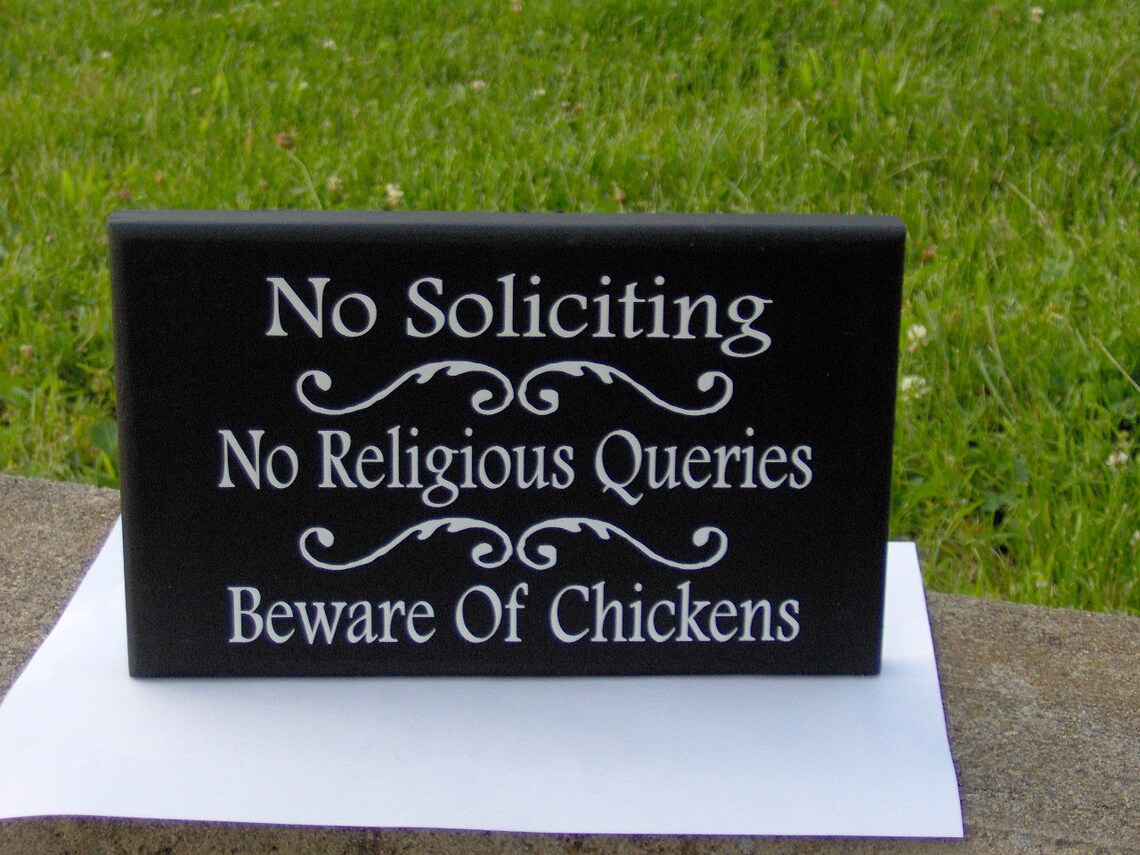 No Soliciting No Religious Queries Beware of Chickens Sign - Etsy