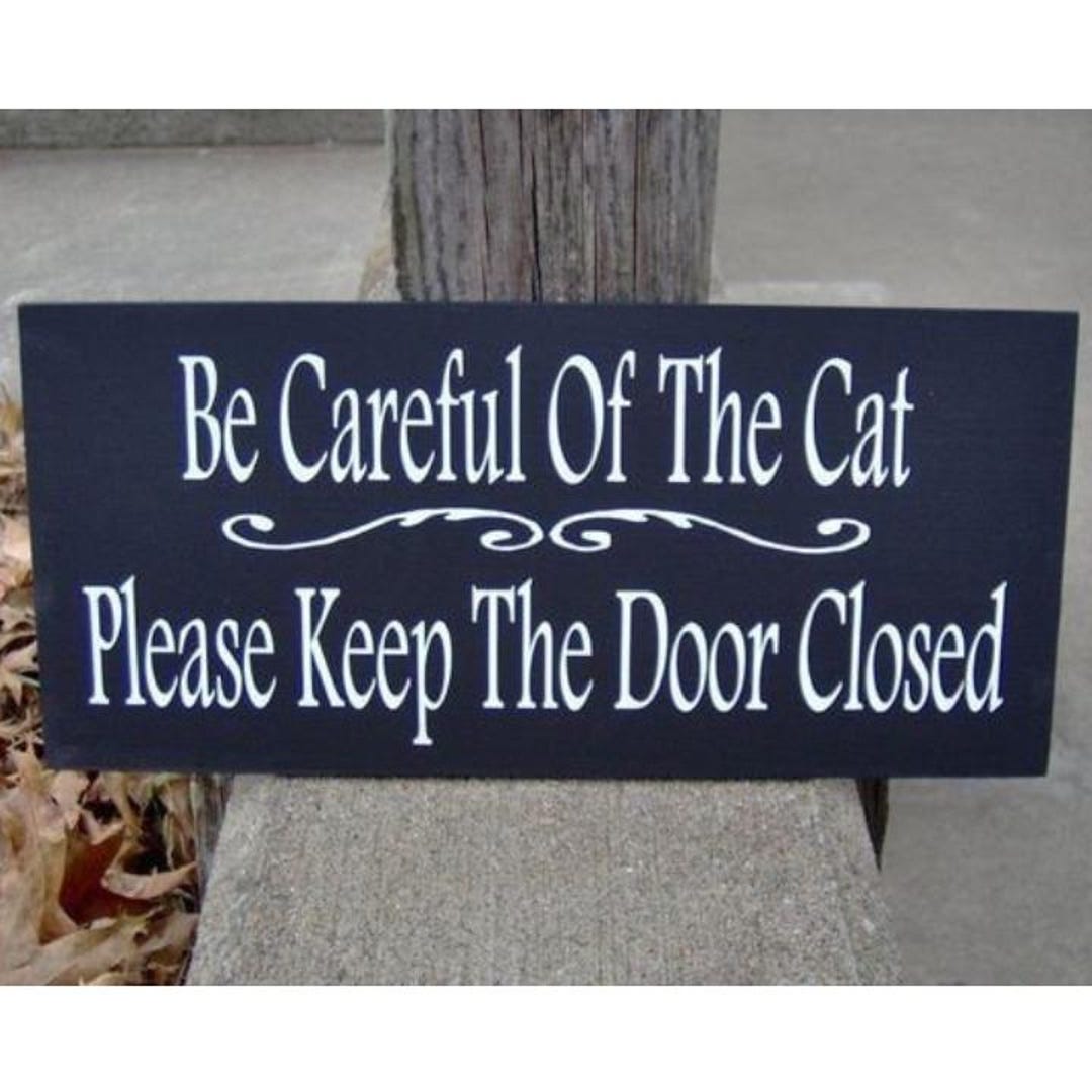 Be Careful of Cat Door Sign or Entrance Wall Plaque Gift for Cat Owner ...