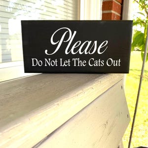 Cat Sign for Front Door Do Not Let the Cat Out Sign Cat Owner Gift for ...