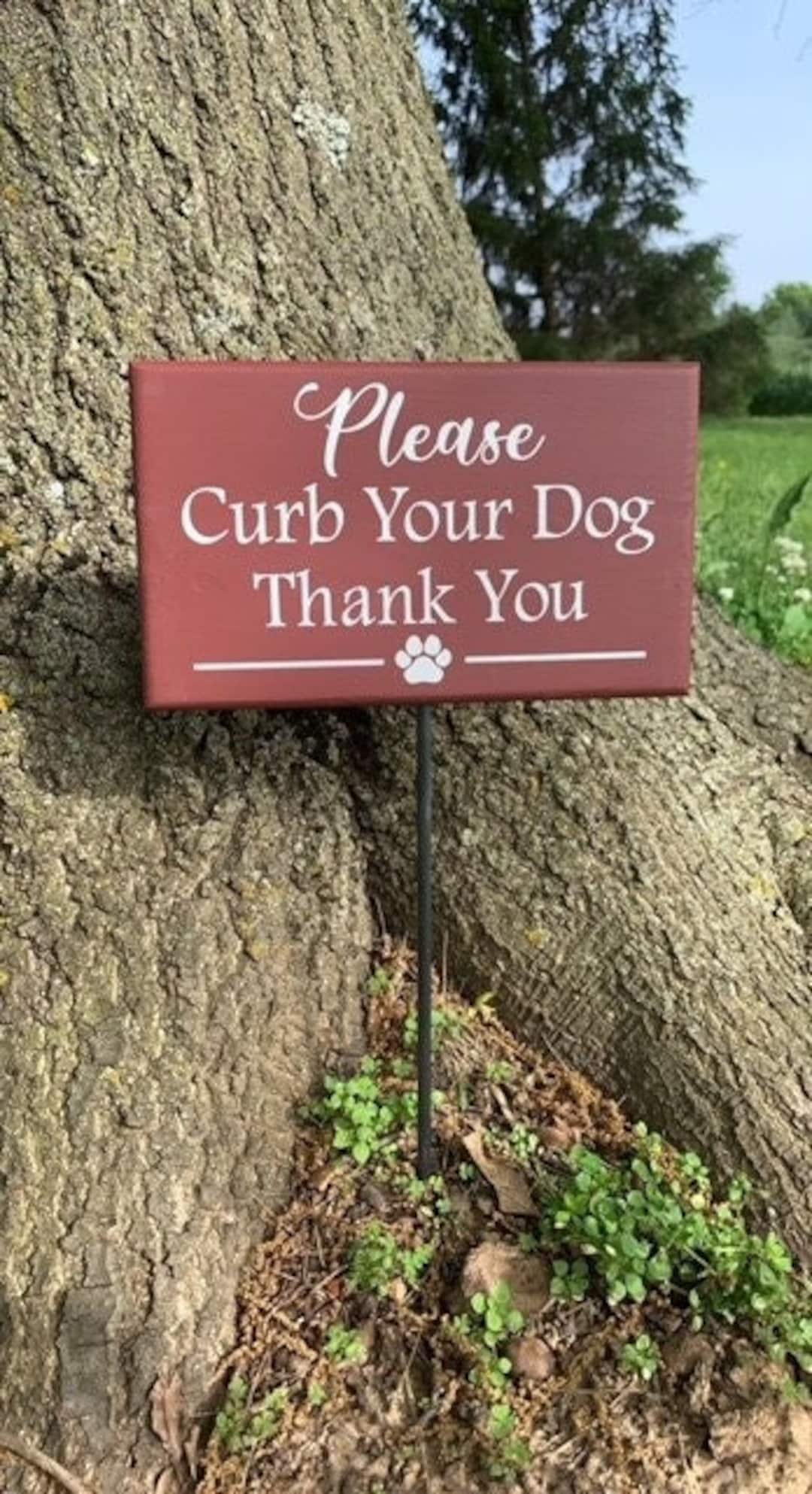 Yard Sign Please Curb Your Dog Wood Front Lawn Signage Prevent - Etsy