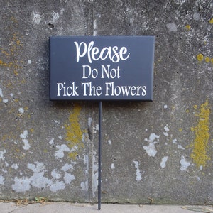 Please Do Not Pick the Flowers Wood Vinyl Sign Flower Bed Signage for ...