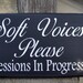 Soft Voices Please Service in Session Wood Vinyl Sign for Business ...
