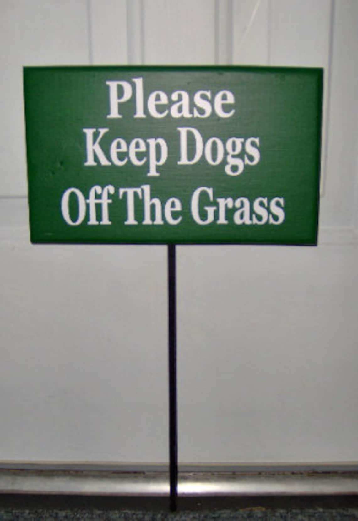 Please Keep Dogs off the Grass Wood Vinyl Stake Rod Sign K9 - Etsy