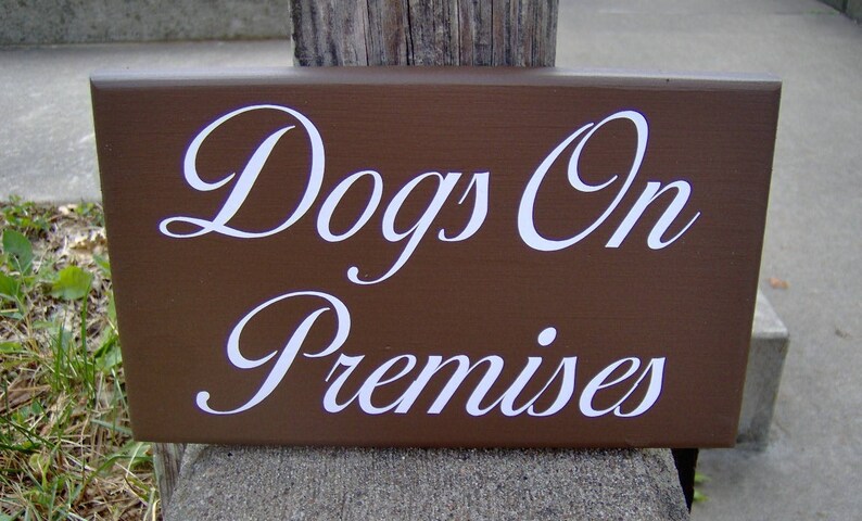 Dogs on Premises Wood Sign Vinyl Outdoor Garden Yard Sign Pet - Etsy