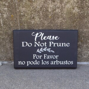 Landscaper Signs Please Do Not Prune in English and Spanish Wood Vinyl ...