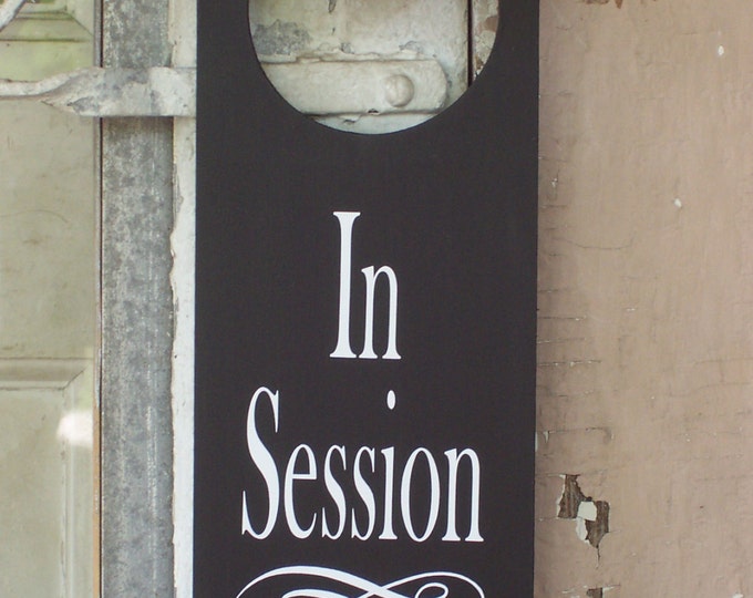 Door Knob Hanger Sign in Session Wood Vinyl Sign Door Knob Sign Spa ...
