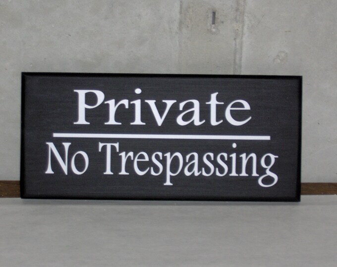 Private No Trespassing Wood Sign Vinyl to Keep Out Strangers Hang on ...