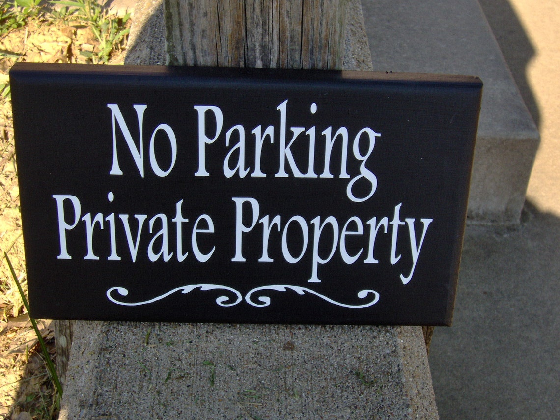 No Parking Private Property Sign Wood Vinyl Sign Driveway Sign - Etsy