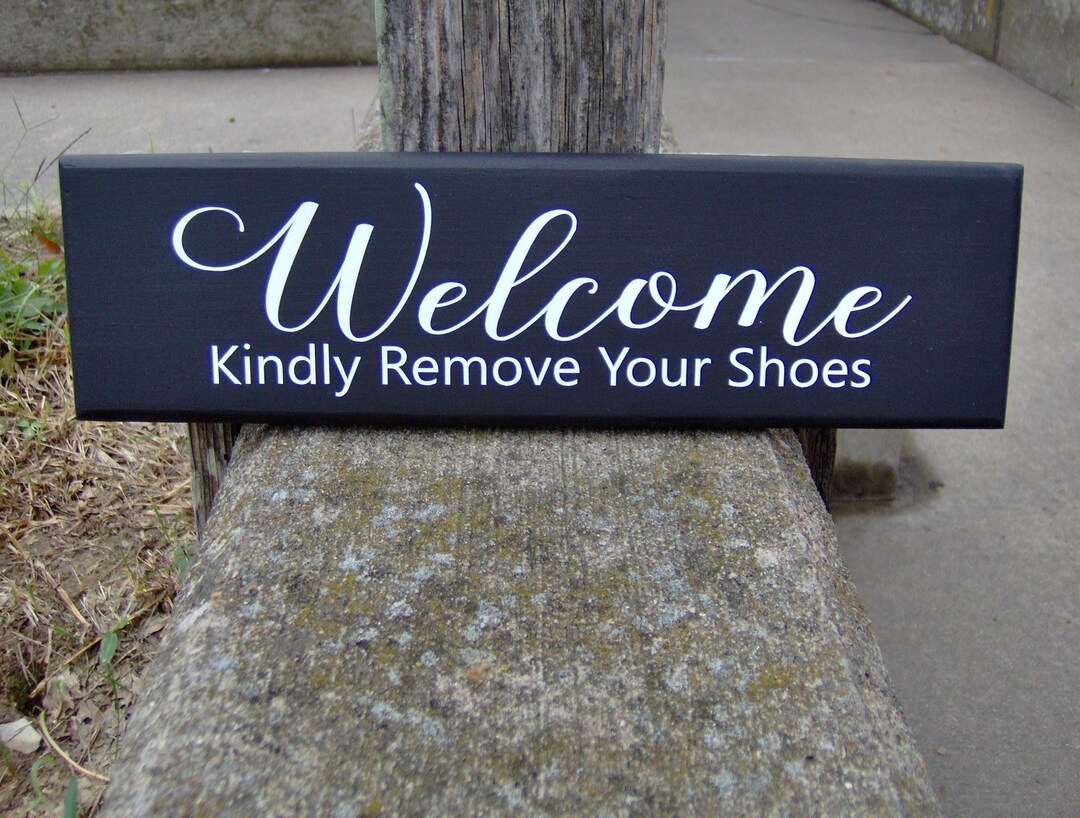 Welcome Kindly Remove Your Shoes Wood Sign Vinyl Door Hanger Sign ...