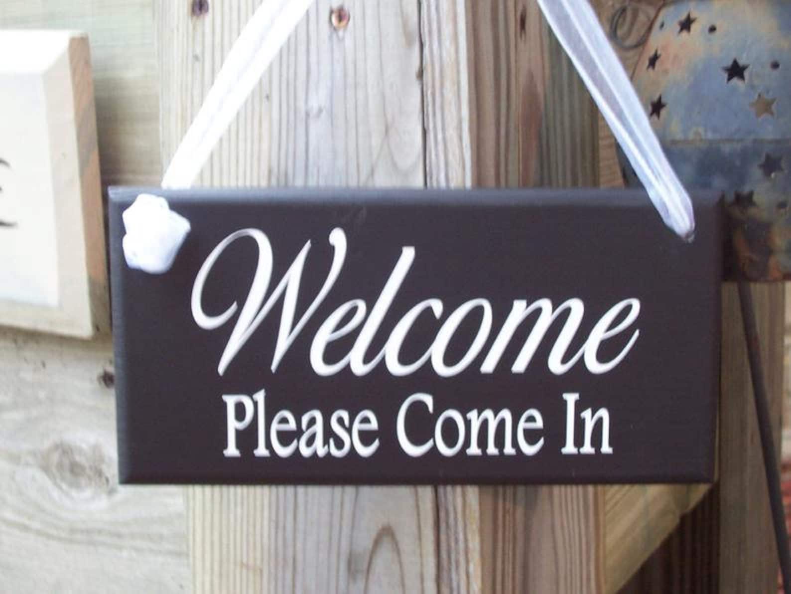 Welcome Sign Please Come in Door Sign Wood Vinyl Signs Welcome - Etsy