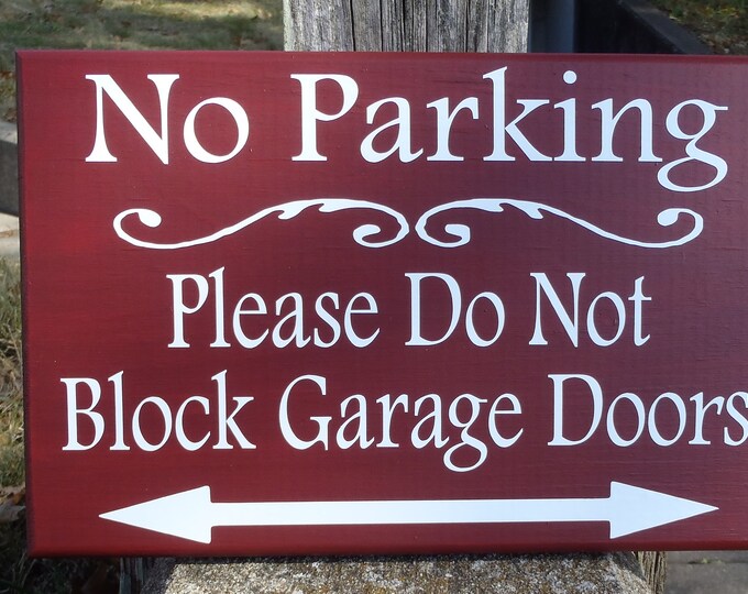 No Parking Please Do Not Block Garage Doors Wood Vinyl Sign Outdoor ...