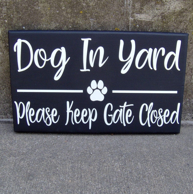 Please Keep Gate Closed Dogs at Play Backyard Gate Signage for - Etsy