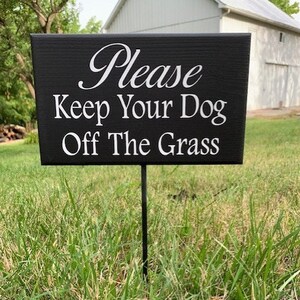 Please Keep Your Dog off Lawn Sign Wood Vinyl Signs on Stake Front Yard ...