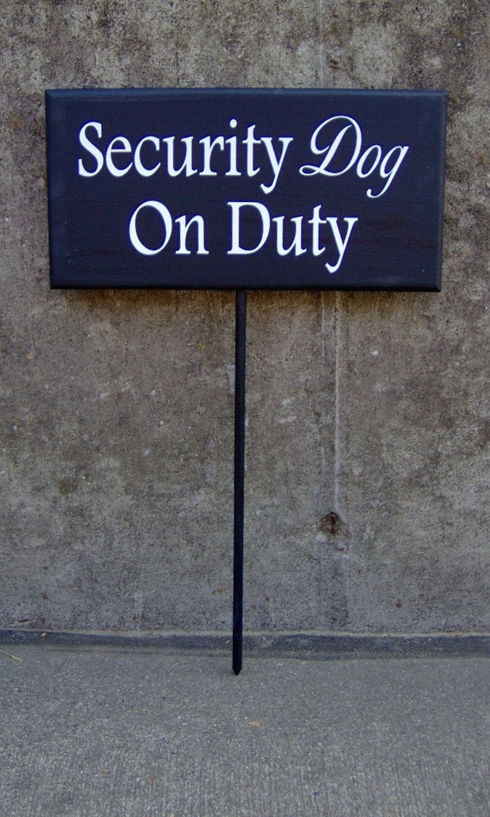 Security Dog Duty Outdoor Yard Sign Wood Vinyl Stake Sign - Etsy