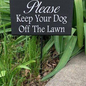 Please Keep Your Dog off Lawn Sign Wood Vinyl Signs on Stake Front Yard ...