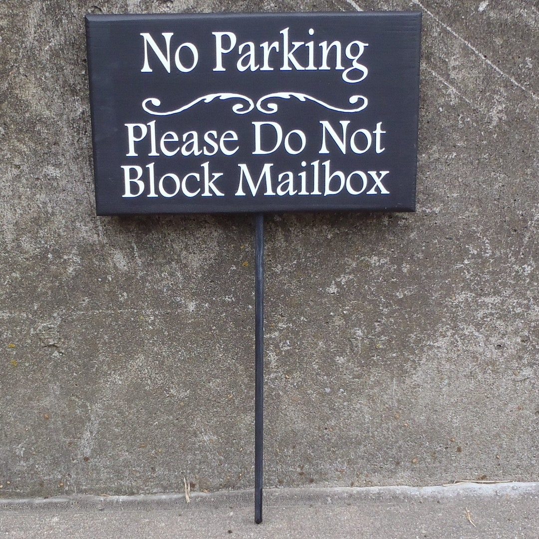 No Parking Please Do Not Block Mailbox Wood Vinyl Stake Everyday ...