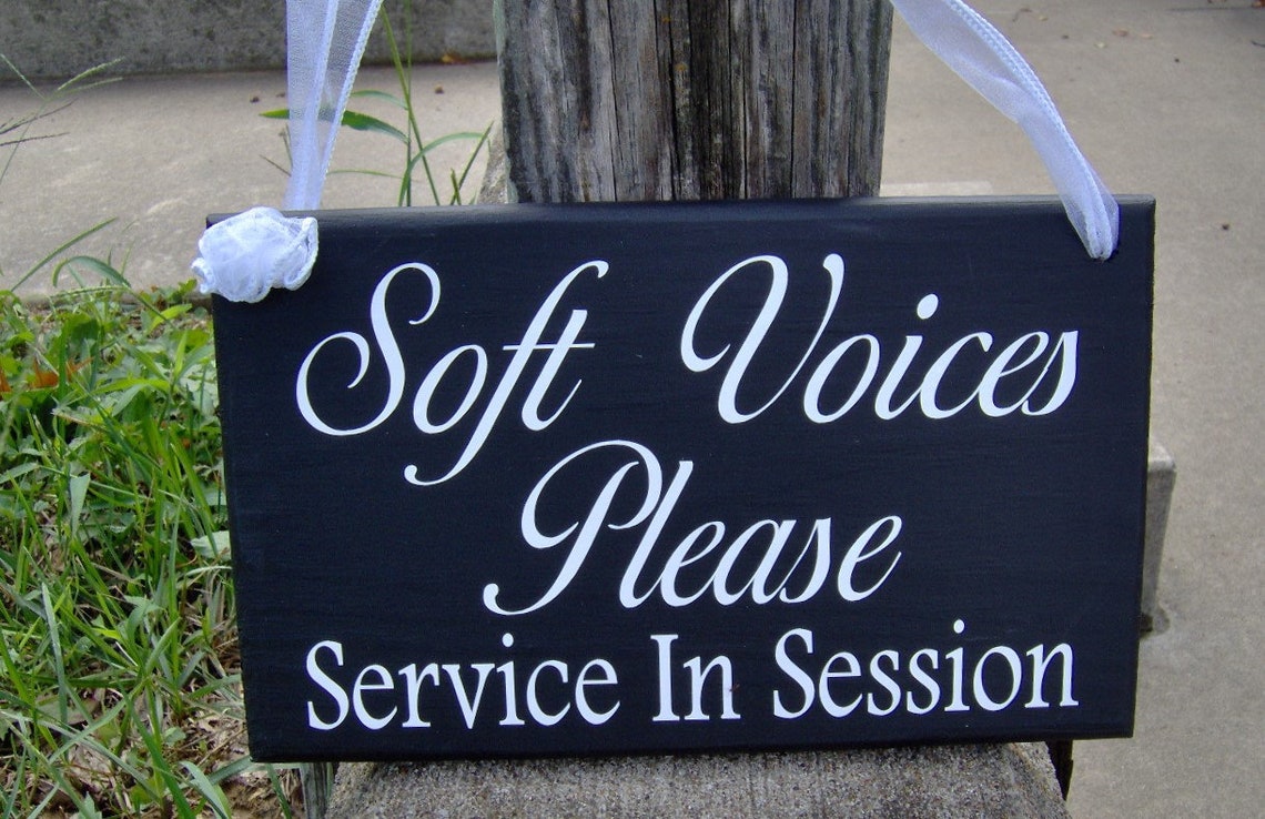 Soft Voices Please Service in Session Wood Vinyl Sign Interior - Etsy