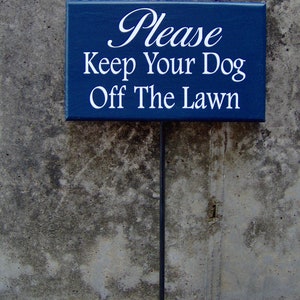 Please Keep Your Dog off Lawn Sign Wood Vinyl Signs on Stake - Etsy