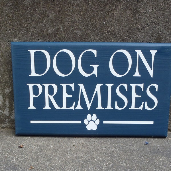 Dog on Premises Sign - Etsy