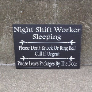 Night Shift Worker Do Not Ring Knock Leave Packages Door Wood Vinyl ...