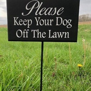 Please Keep Your Dog off Lawn Sign Wood Vinyl Signs on Stake Front Yard ...