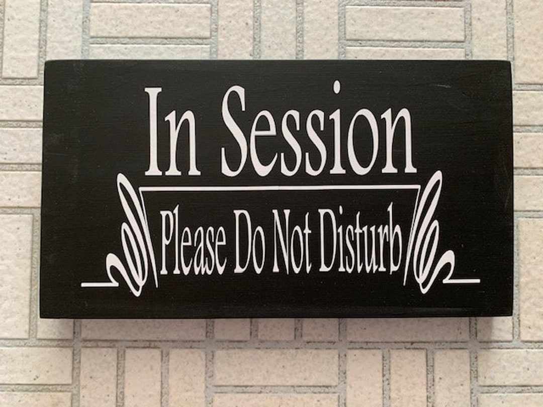 Session Door Sign Please Do Not Disturb Wood Vinyl Office Door Sign ...