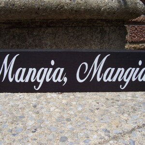Italian Kitchen Sign Mangia Mangia Wood Vinyl Sign Eat Eat Italian ...