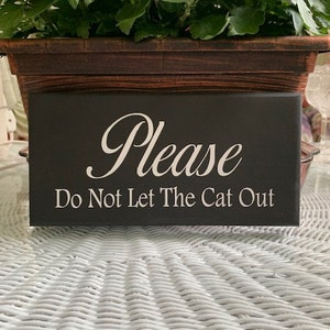 Cat Sign for Front Door Do Not Let the Cat Out Sign Cat Owner Gift for ...