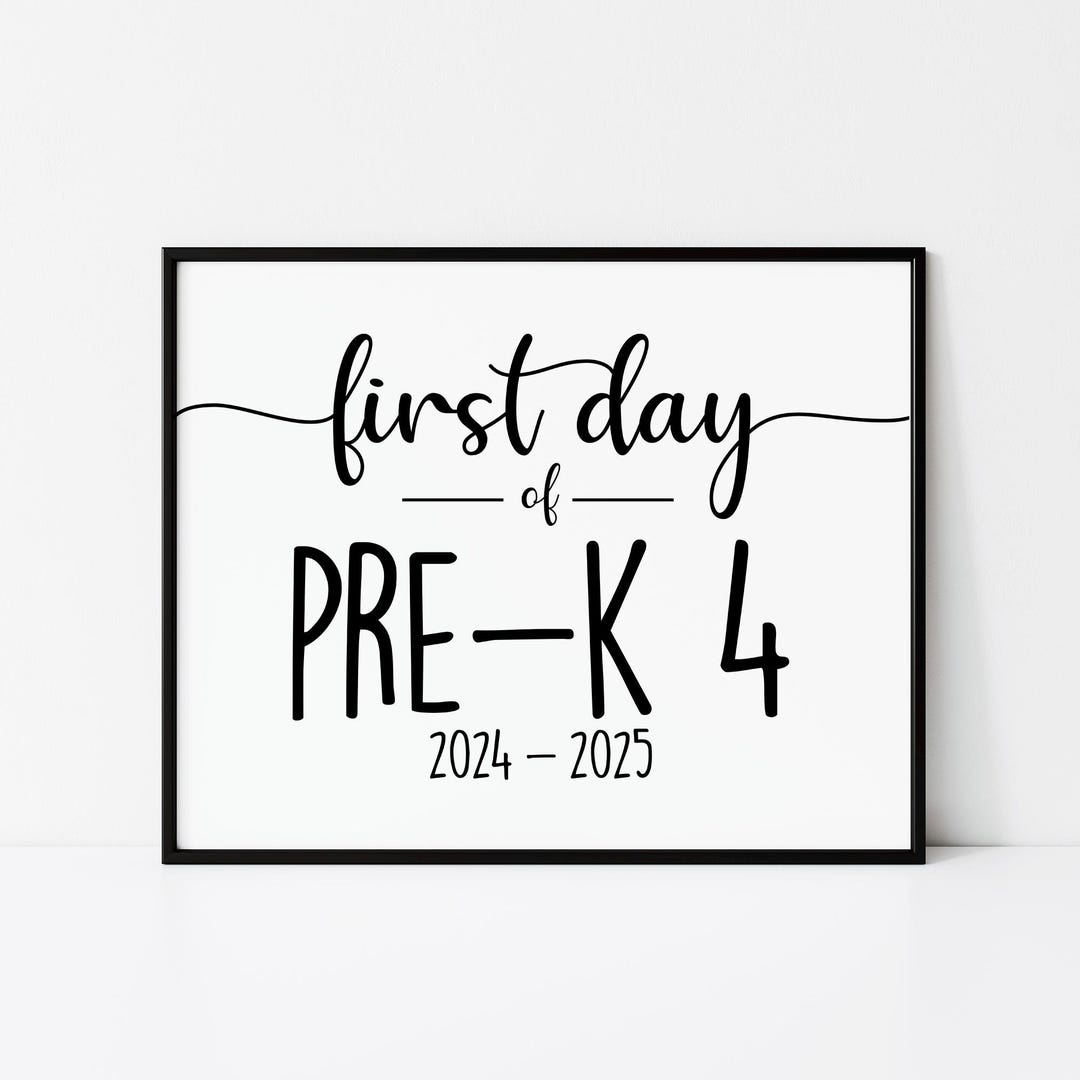 Pre K 4 First Day Sign, First Day of School, First Day of Pre K 4 ...