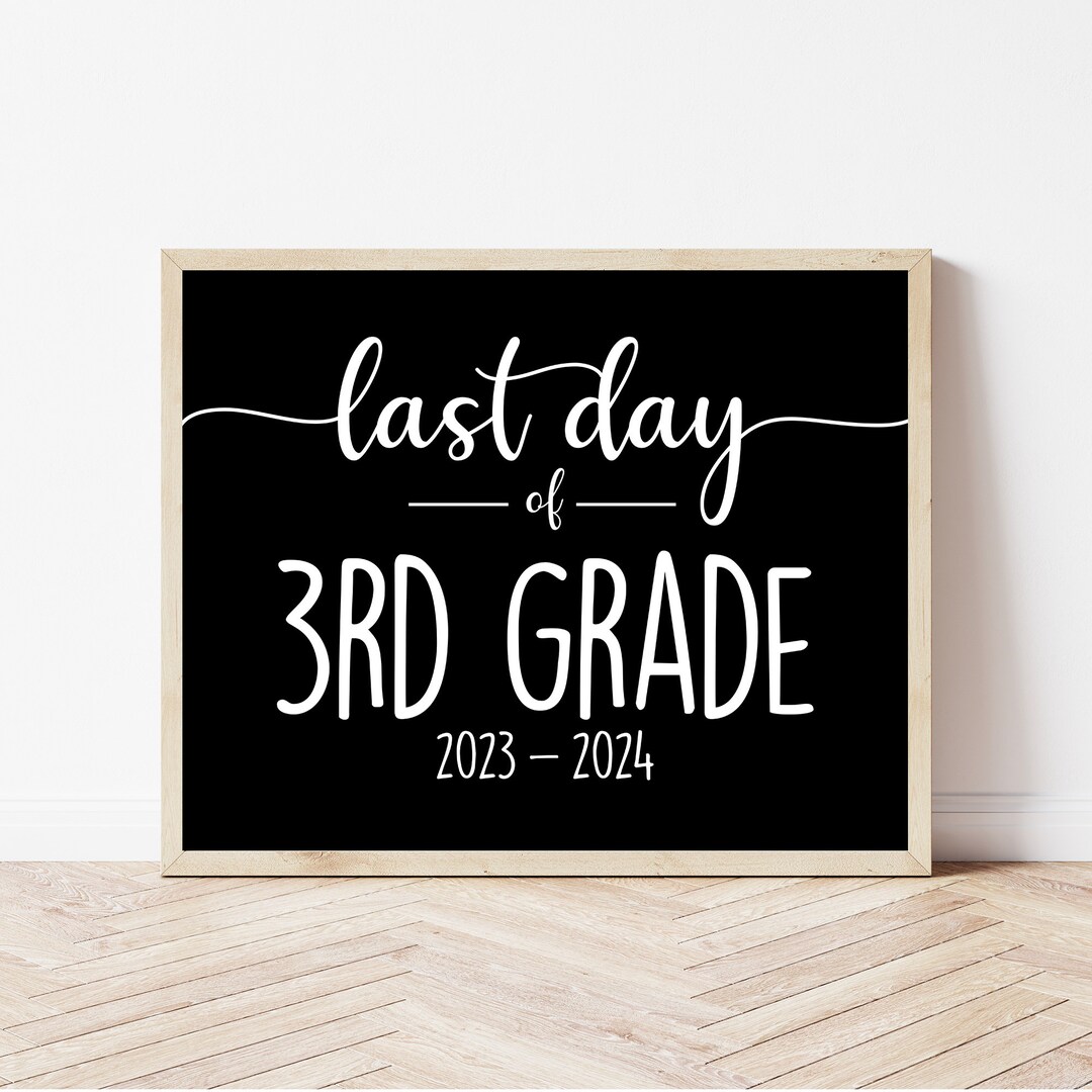 Last Day School Sign, Last Day of Third Grade Sign, Third Grade Sign ...