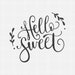 Hello Sweet Svg File Svg Files for Cricut Hand Lettered Svg - Etsy