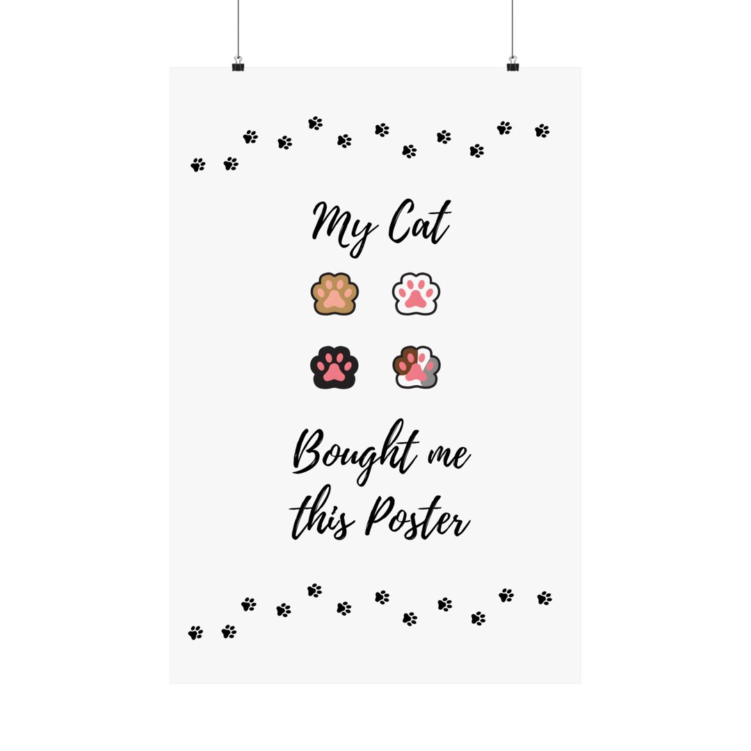 Cat Lovers Matte Poster Hilarious my Cats Bought Me This Wall Art for ...