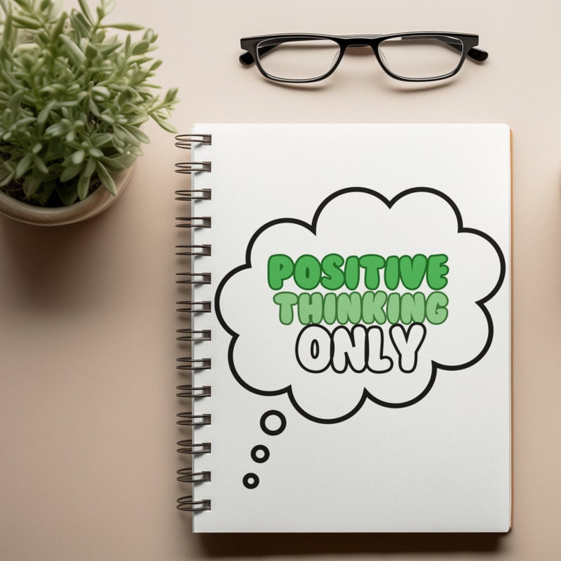 Positive Thinking - PNG & SVG File, Positive Affirmation, High ...