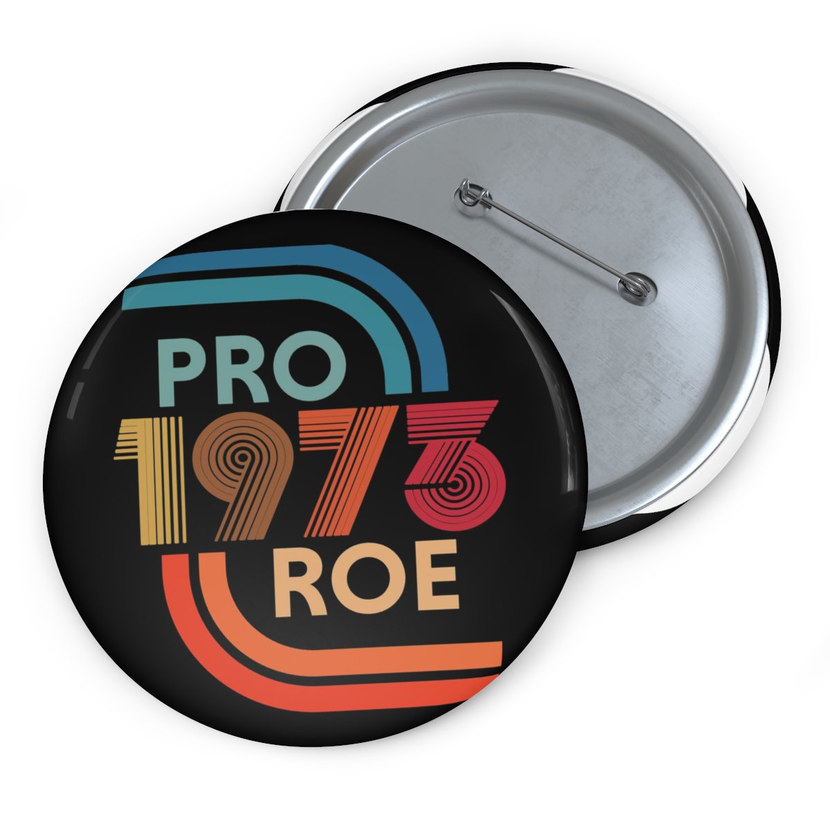 Pro Roe Est. 1973 Pin, A Woman's Body Is Her Own Business Pin, Woman's ...