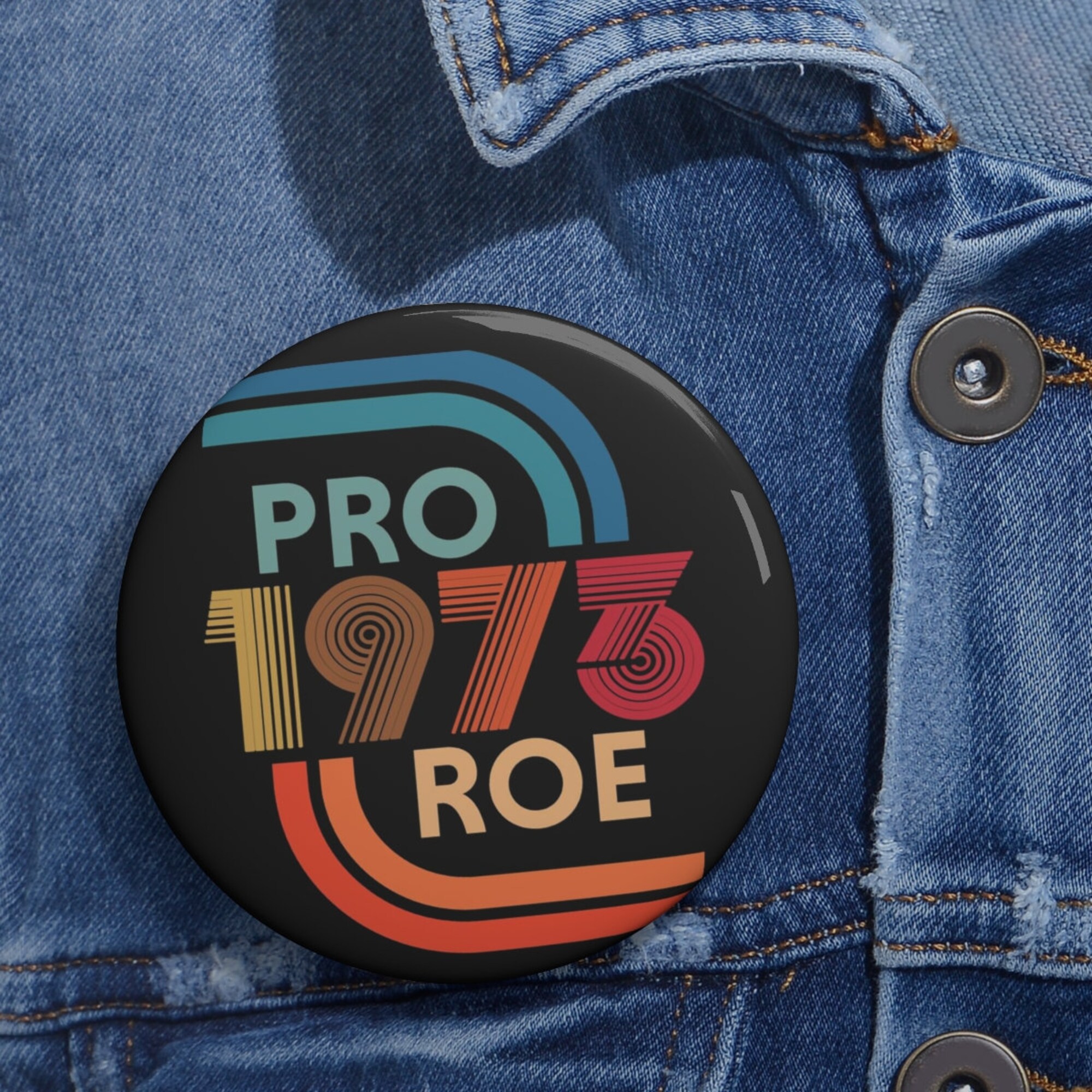 Pro Roe Est. 1973 Pin, A Woman's Body Is Her Own Business Pin, Woman's ...