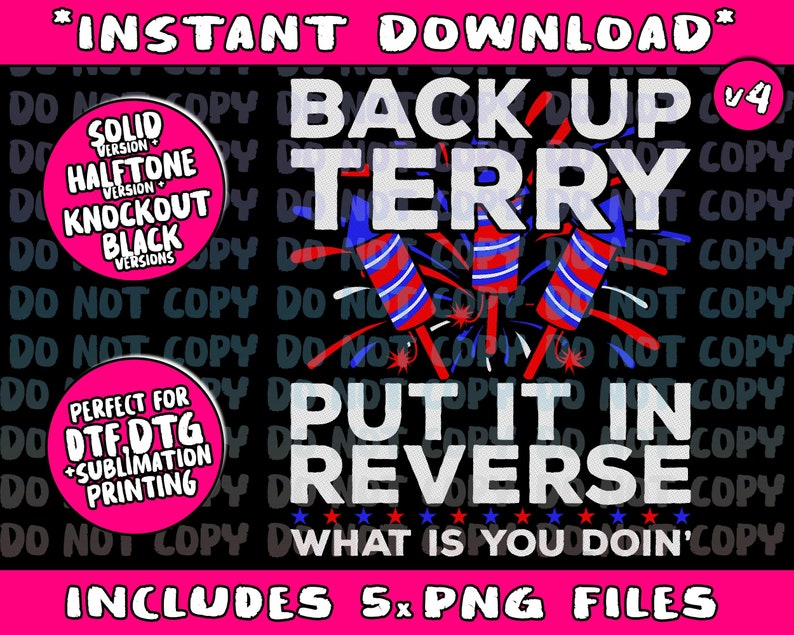 Back up Terry Put It in Reverse Funny July 4th Firework Meme Png Bundle ...