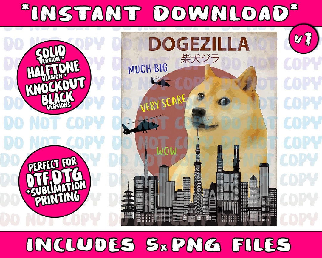 Dogezilla Funny DOGE MEME Shiba Inu Dog Shirtpng Bundle, Trending Png, Popular Printable - Etsy