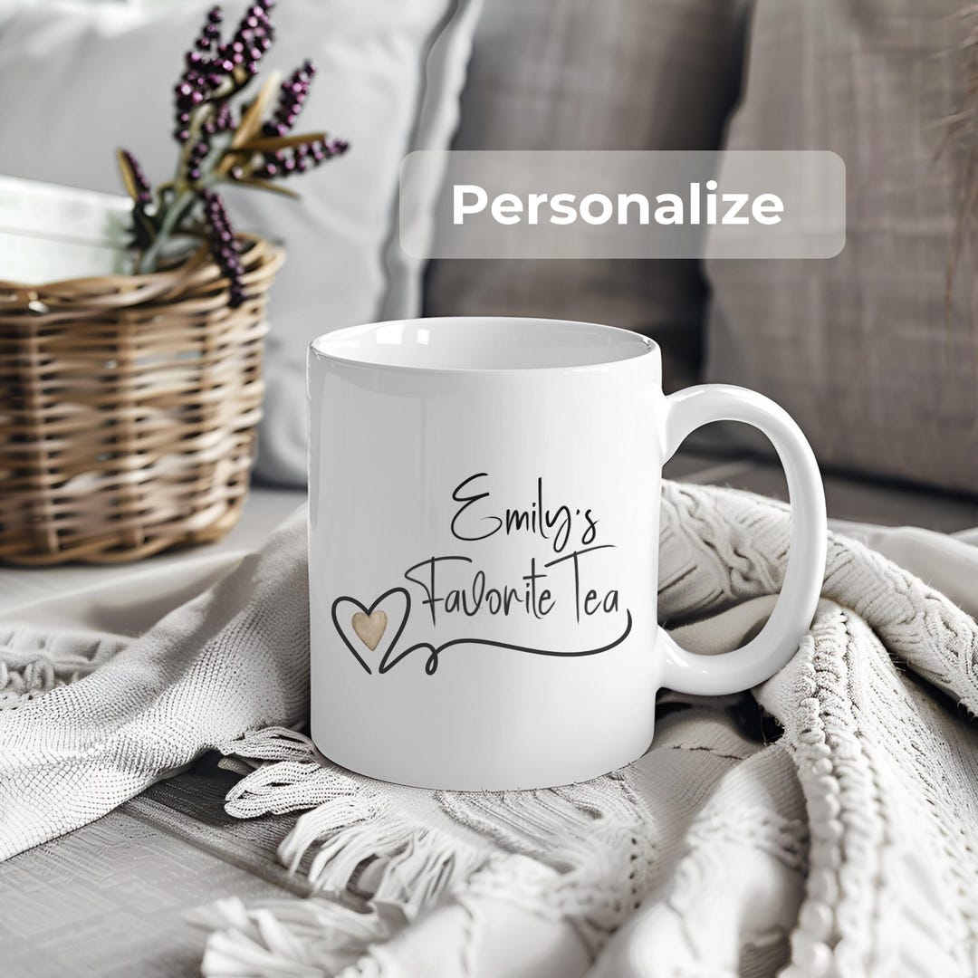Custom Name Tea Mug Gift, Custom Naming Gift Mug, Best Friends Tea Mug ...