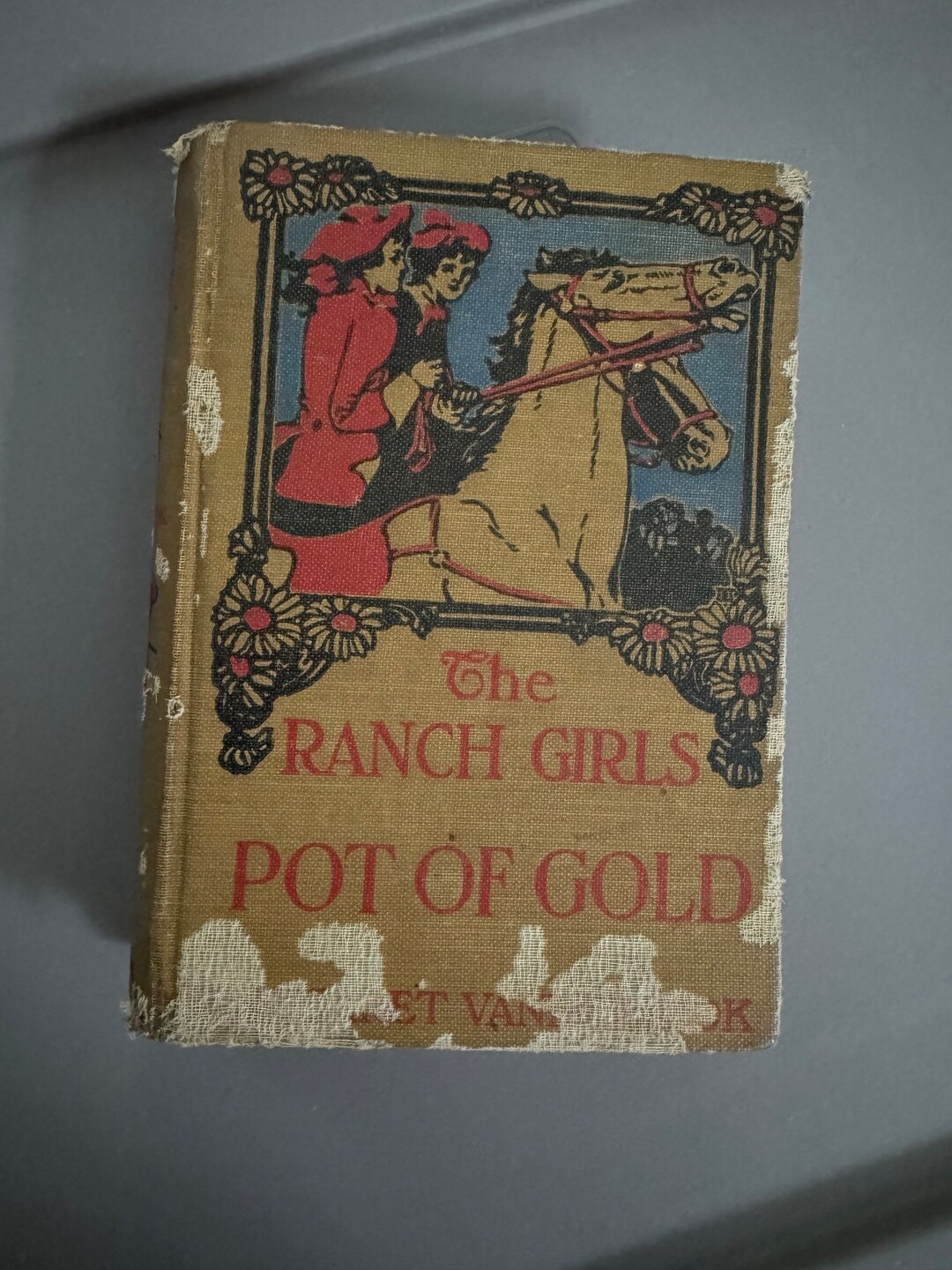 The Ranch Girls' Pot of Gold A Vintage Tale of Adventure poor Condition ...