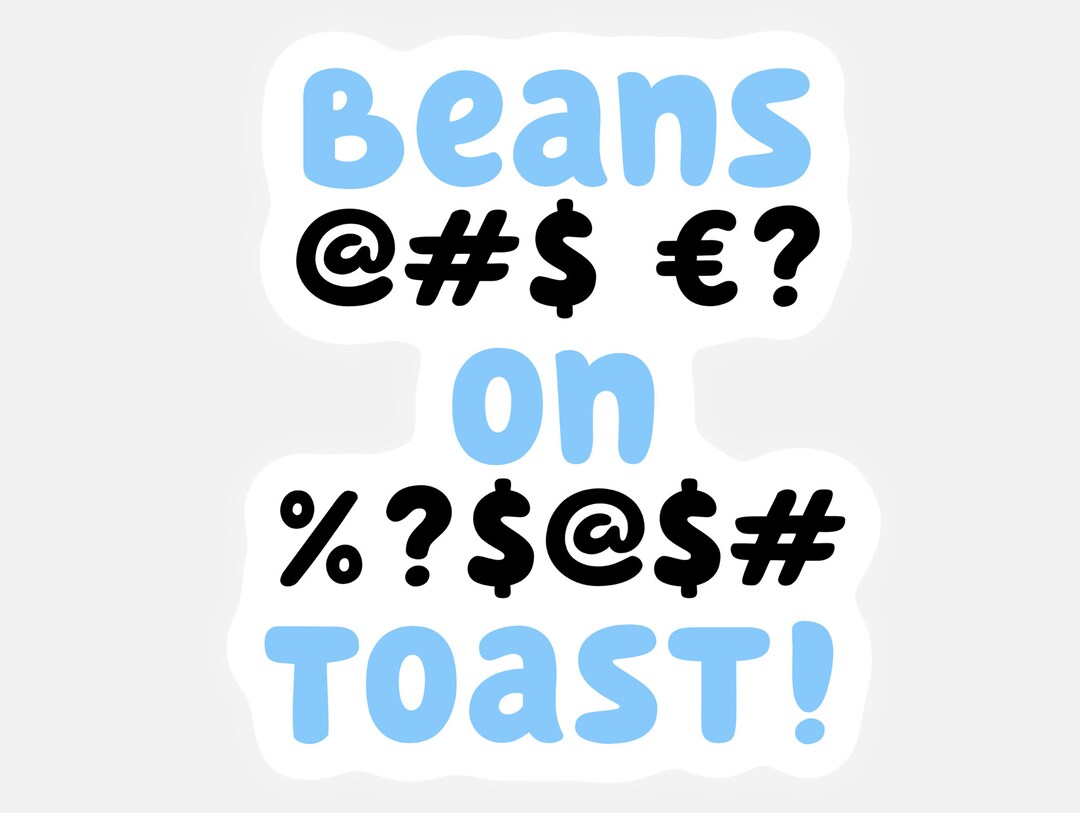 Bluey-isms: Beans on Toast! Sticker for Parenting Adventures - Etsy