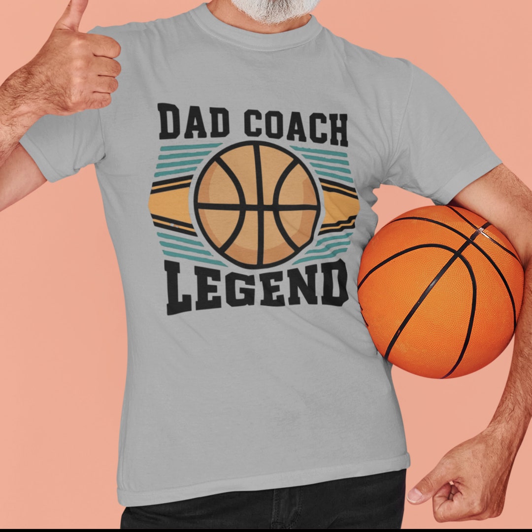 Dad, Coach, Legend Tee, Basketball Shirt for Dad, Basketball Shirt for ...