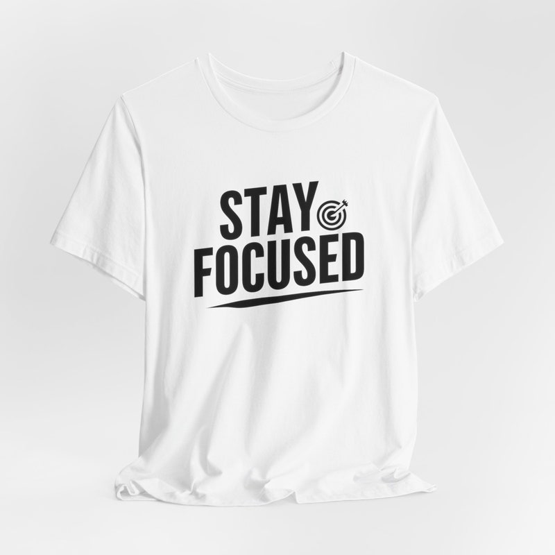 Stay Focused Shirt - Etsy