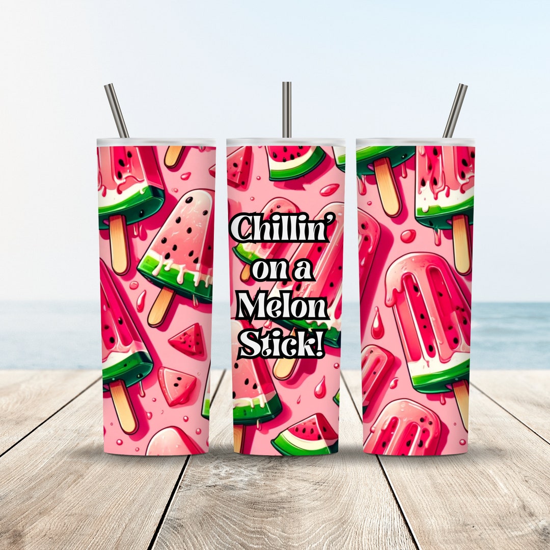 Chillin on a Melon Stick Tumbler Wrap 20oz Skinny Tumbler Sublimation ...