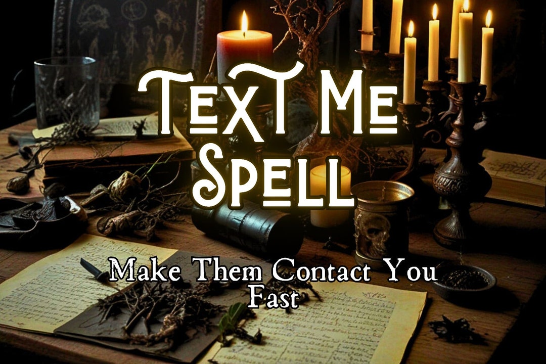 Text Me Spell, Contact Me Spell, Communication Spell, Get Them to ...