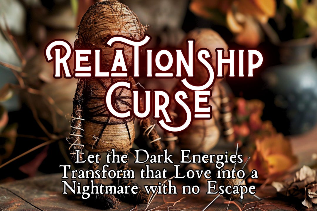 Relationship Curse, Destroy Relationship, Make Them Unhappy Strong ...