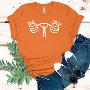 Data Shirt Data Scientist Tee Coding Shirt Big Data Tshirt Programmer ...