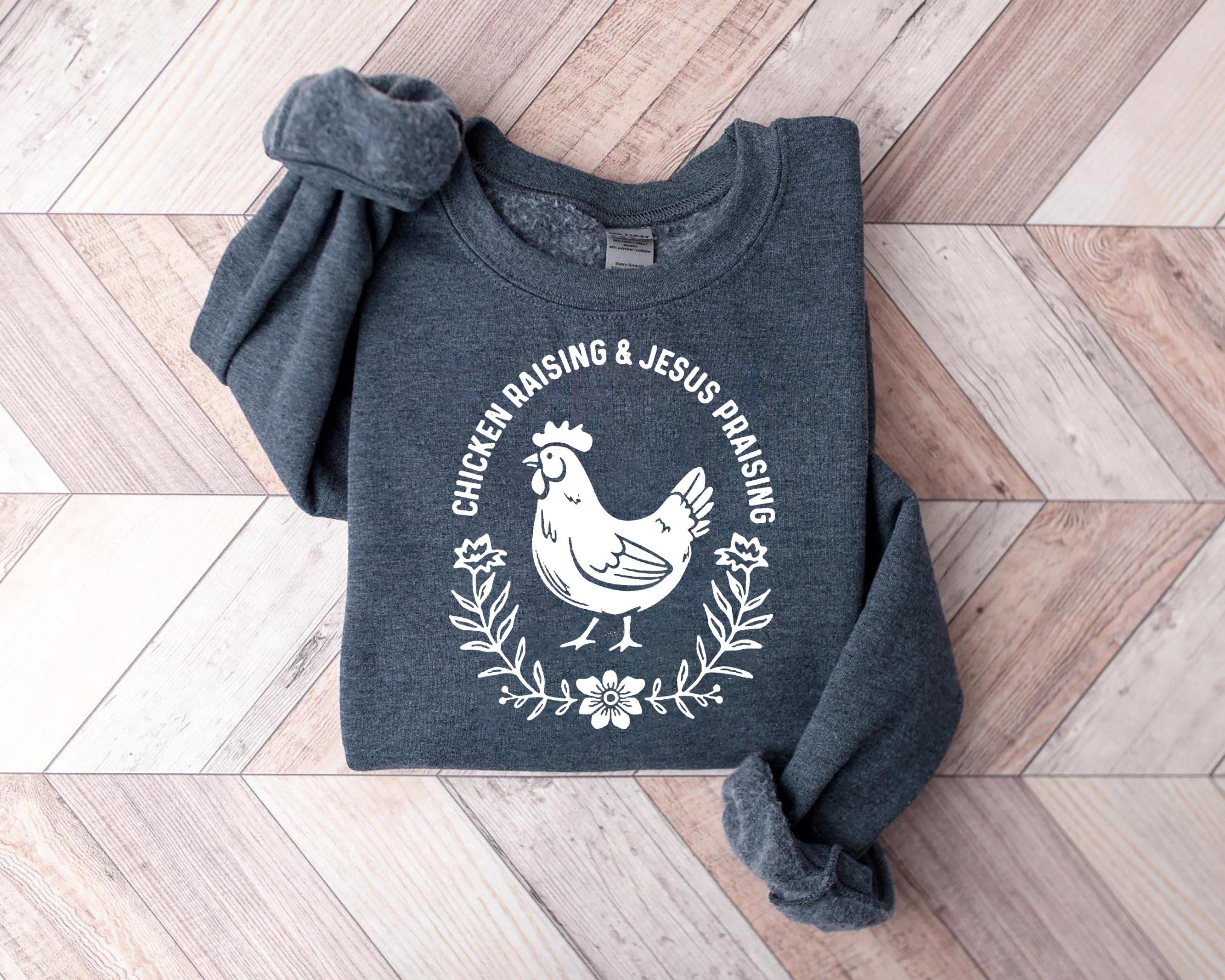 Chicken Raising & Jesus Praising Shirt, Christian Chicken Shirt, Faith ...