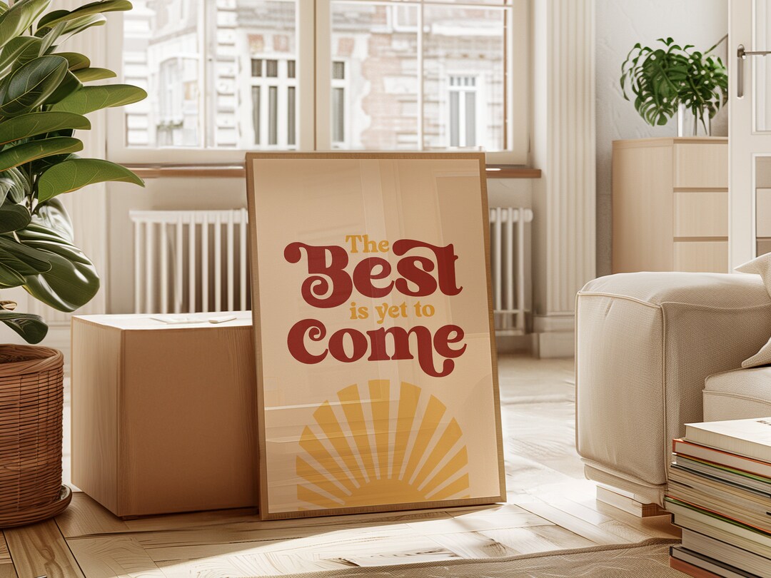 The Best is yet to Come Wall Art Boho,minimalist Prints,boho&minimalistdecor,retro Art ...